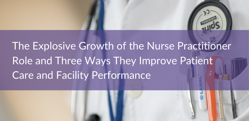 The Explosive Growth of the Nurse Practitioner Role and Three Ways They ...