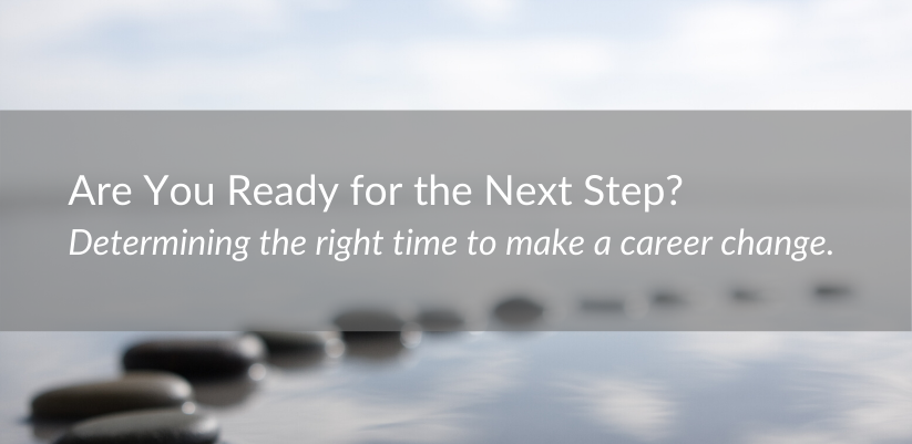 Are You Ready for the Next Step?